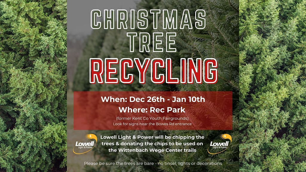 Trees to Trails: Christmas Tree Recycling by Lowell Light & Power ...