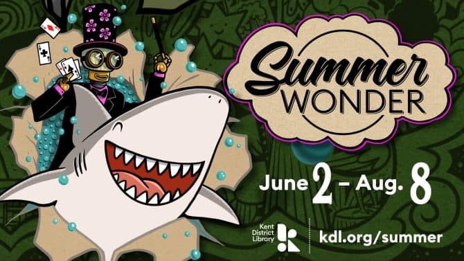 Kent District Library Presents Summer Wonder - Lowell's First Look