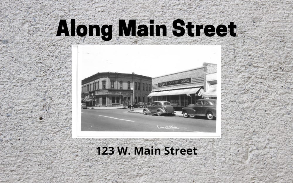 Along Main Street: 123 W. Main Street - Lowell's First Look