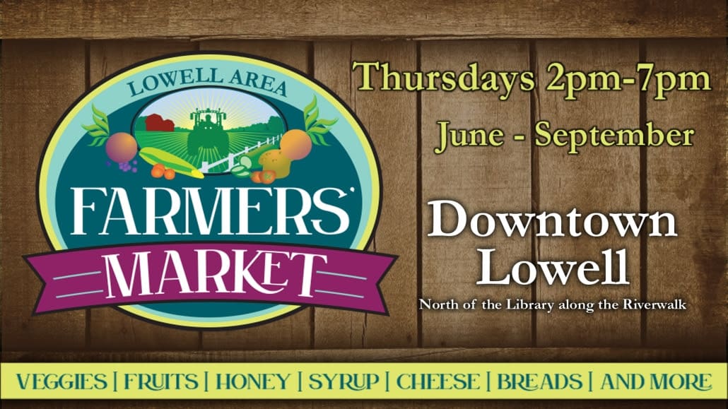Lowell Area Farmers' Market - Lowell's First Look