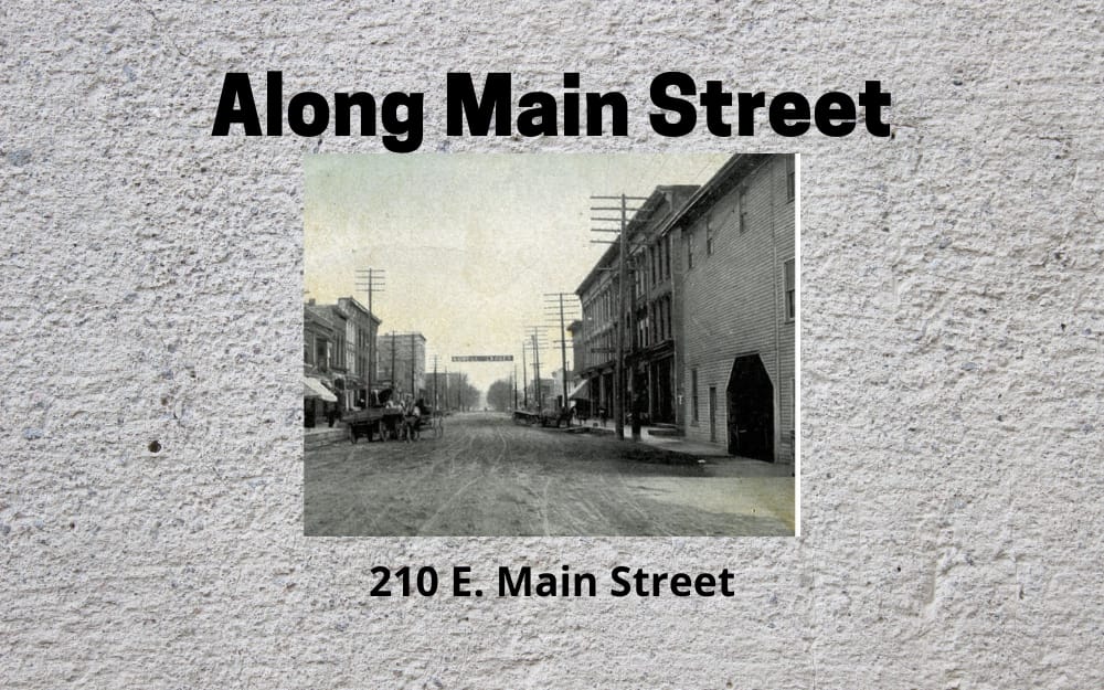 Along Main Street: 210 E. Main Street - Lowell's First Look