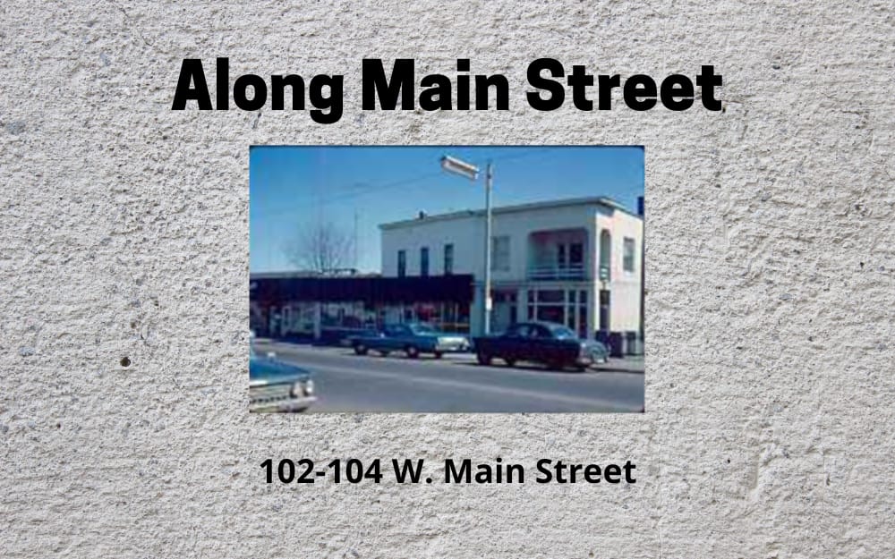 Along Main Street: 102-104 W. Main Street - Lowell's First Look
