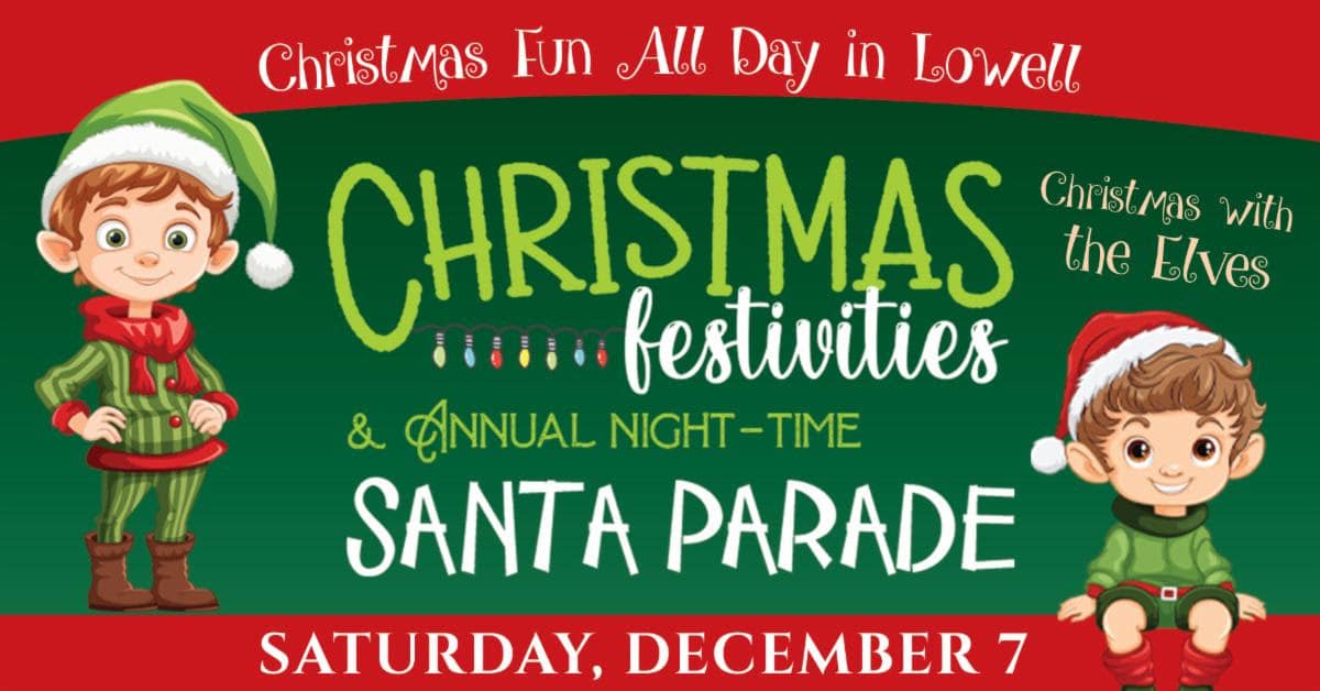 Christmas Festivities and Santa Parade - Lowell's First Look