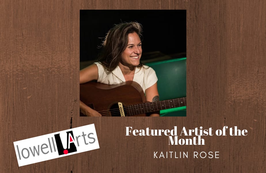 LowellArts Featured Artist for February 2022: Kaitlin Rose - Lowell's ...
